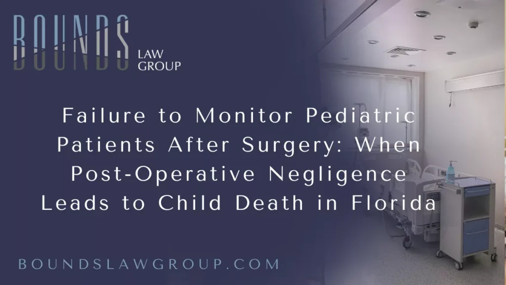 Failure to Monitor Pediatric Patients After Surgery: When Post ...